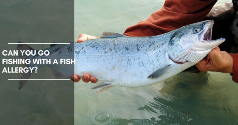 Can You Go Fishing With a Fish Allergy? [A Comprehensive Guide] – The ...